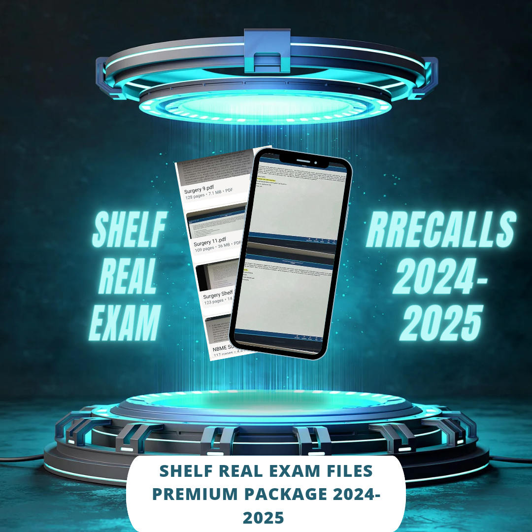 Shelf Exam Real Exam Files + Recalls/Past Papers 2024-2025 – USMLE ...